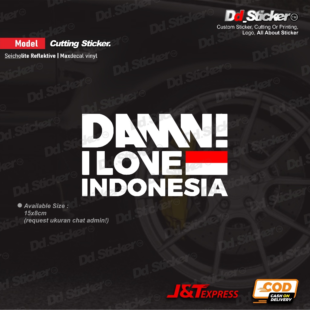 Jual DAMN I Love Indonesia | Cutting Sticker Reflektive | Shopee Indonesia