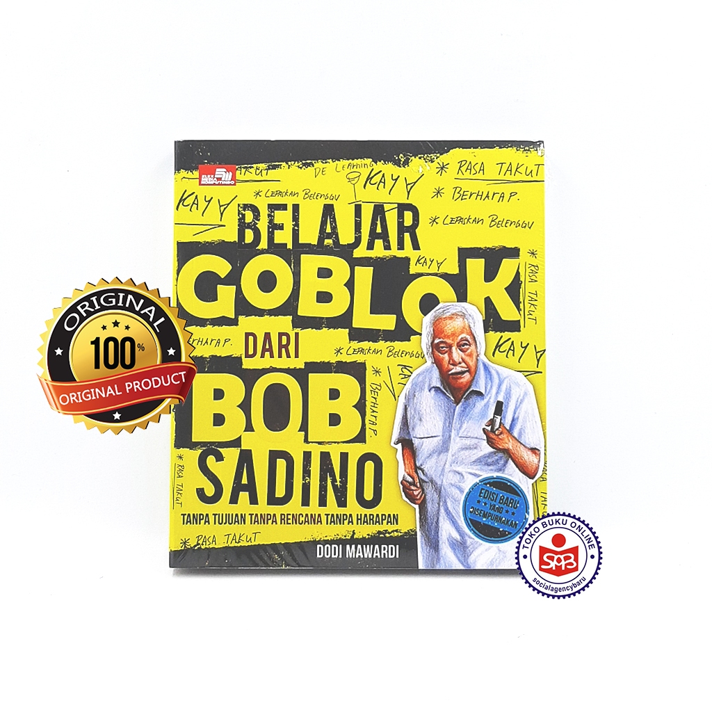 Jual Belajar Goblok dari Bob Sadino - Dodi Mawardi | Shopee Indonesia