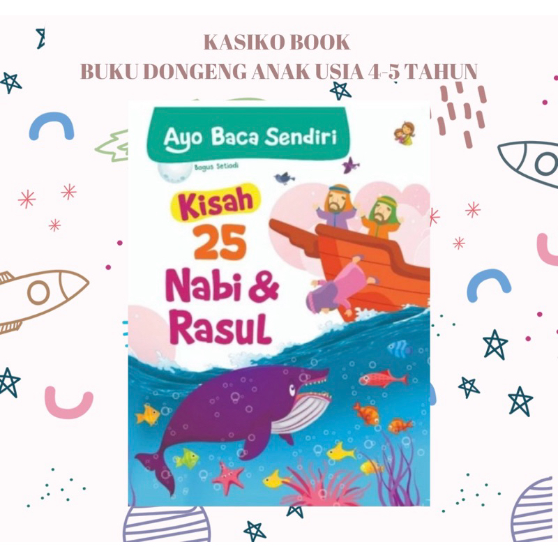 Jual BUKU CERITA ANAK KISAH 25 NABI DAN RASUL BAGUS SETIADI | Shopee Indonesia