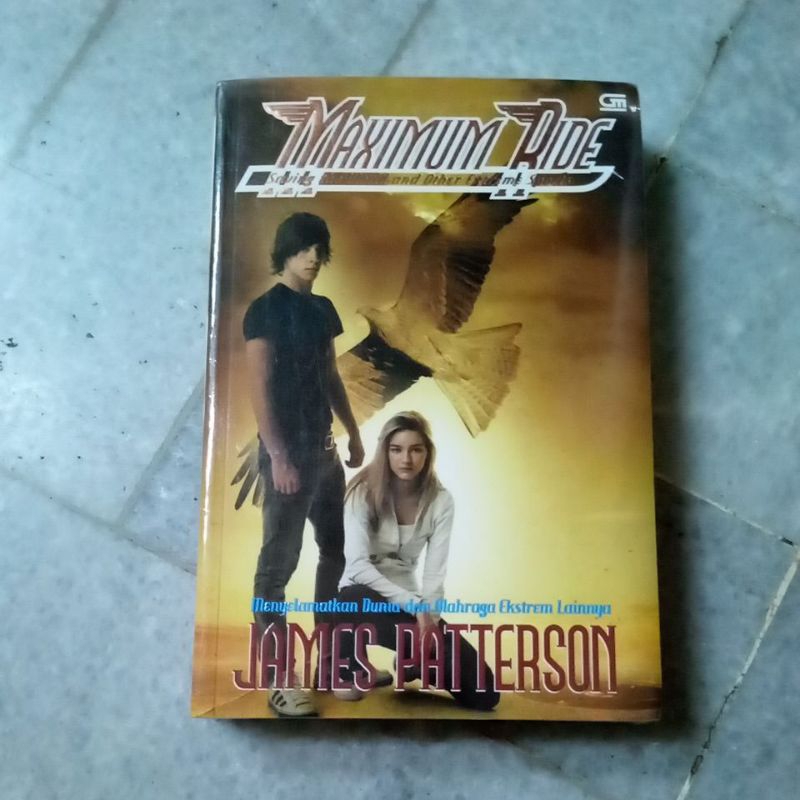 Jual Maximum Ride - Menyelamatkan Dunia dan Olahraga Ekstrem Lainnya ...