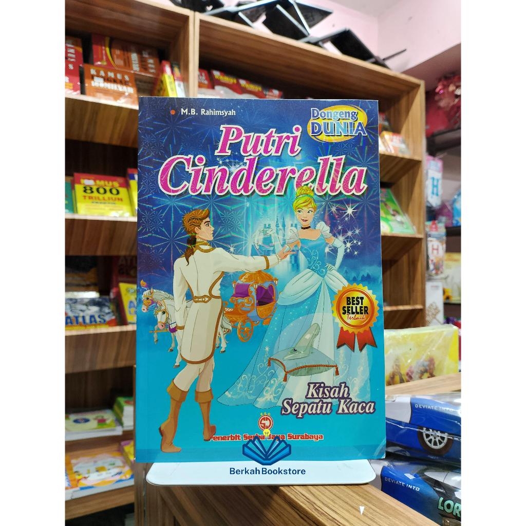 Jual Buku Cerita Anak Bergambar/Buku Cerita Dongeng Dunia Putri Cinderella Kisah Sepatu Kaca ...
