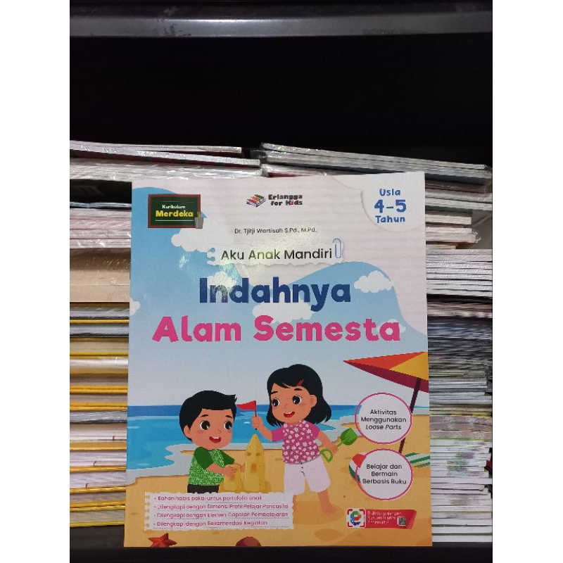 Jual ORI AKY ANAK MANDIRI INDAHNYA ALAM SEMESTA 4-5TAHUN DR,TJITJI WARTISAH S.PD ,M.PD-ERLANGGA ...
