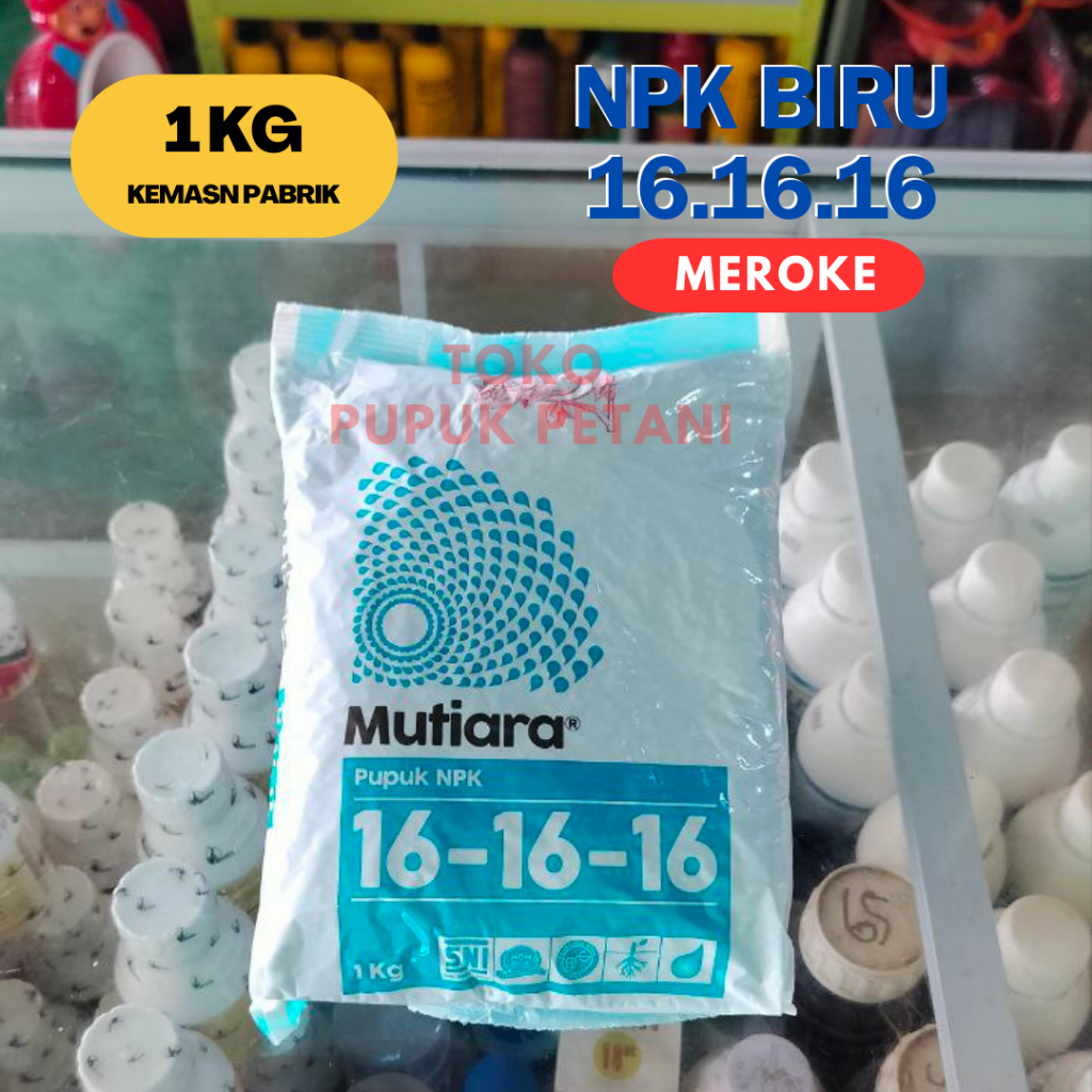 Jual PUPUK NPK MUTIARA 16 16 16 MEROKE KEMASAN PABRIK 1 KG | Shopee ...