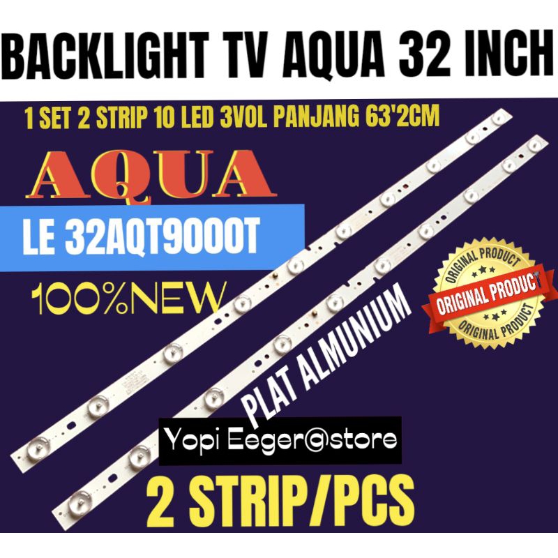 Jual BACKLIGHT TV LCD LED AQUA 32 INCH LE-32AQT9000T BACKLIGHT TV LCD LED AQUA 32 INCH | Shopee ...