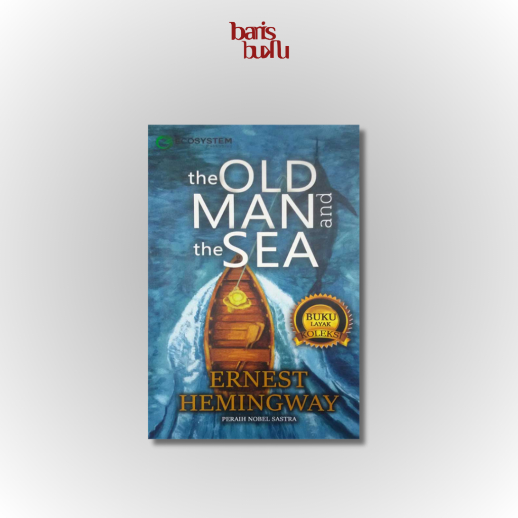 Jual Buku Novel The Old Man and the Sea Bahasa Indonesia - Ernest ...