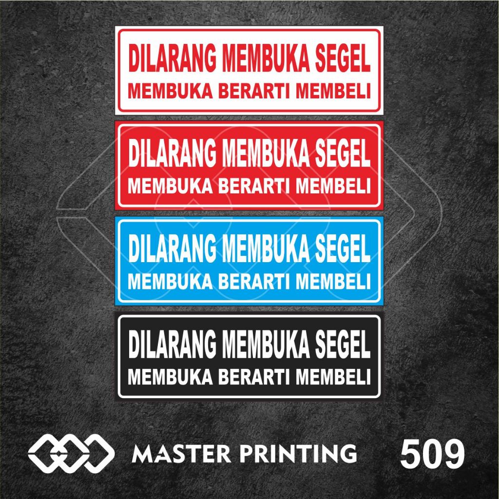 Jual 509 - Stiker Dilarang Membuka Segel, Membuka Berarti Membeli ...