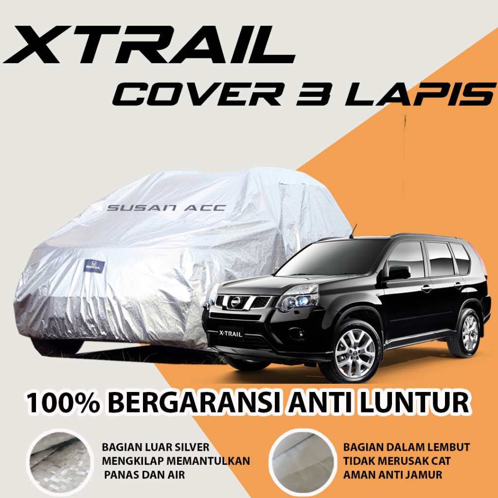 Jual 3 LAYER OUTDOOR PREMIUM Body Cover Mobil Xtrail Sarung Mobil ...