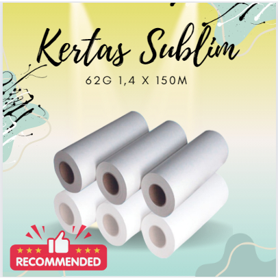 Jual Kertas Sublim Roll Ukuran 62g 1.4 x 150 M TRANSFER PAPER ORIGINAL ...