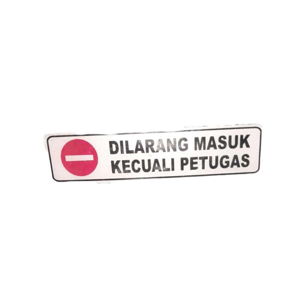 Jual STICKER DILARANG MASUK SELAIN PETUGAS | Shopee Indonesia