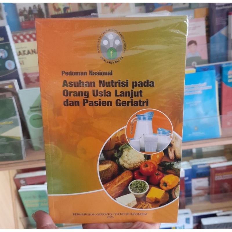 Jual Pedoman Nasional Asupan Nutrisi pada Orang Usia Lanjut dan Pasien ...
