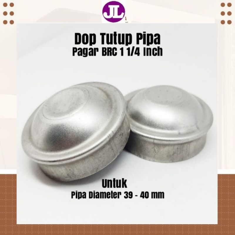 Jual Tutup Pipa Pagar BRC Ukuran 1 1/4 Inch Dop Tutup Pipa Pagar BRC ... Jual Tutup Pipa Pagar BRC Ukuran 1 1/4 Inch Dop Tutup Pipa Pagar BRC ...