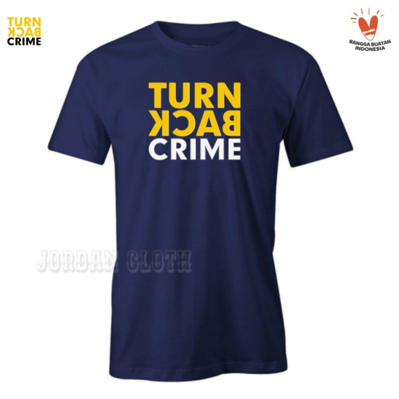 Jual Tshirt Baju Kaos Turn Back Crime | Shopee Indonesia