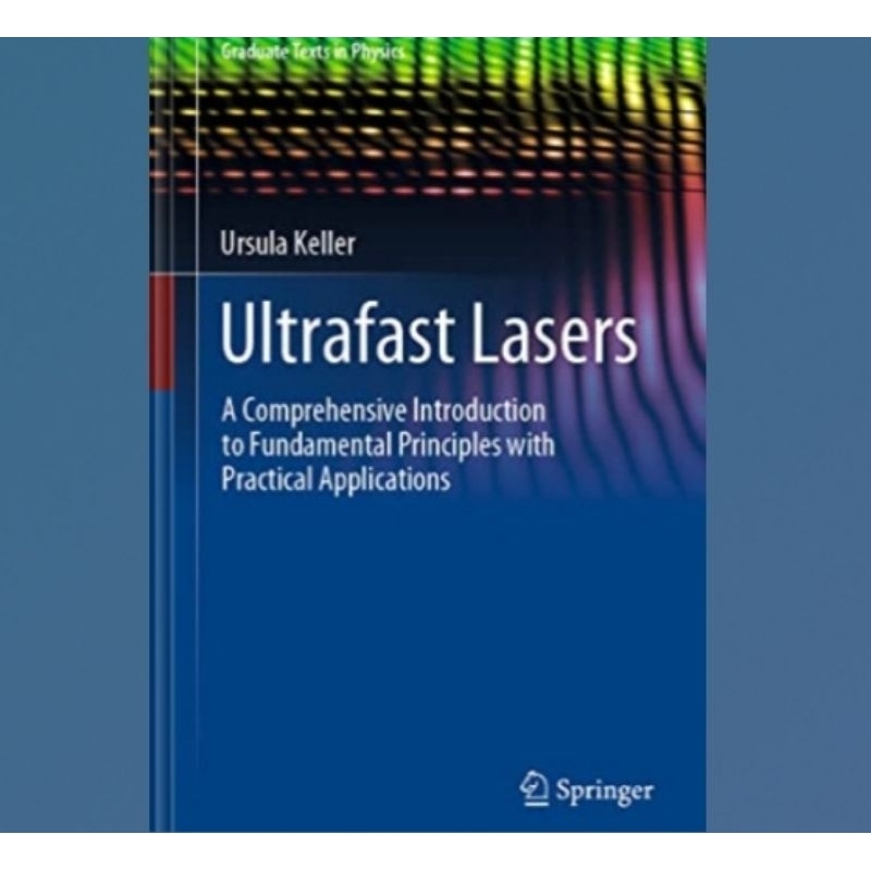 Jual Buku Ultrafast Lasers: A Comprehensive Introduction to Fundamental ...