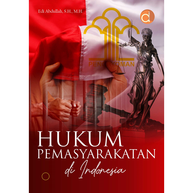 Jual Buku Hukum Pemasyarakatan di Indonesia - Edi Abdullah 2023 ...