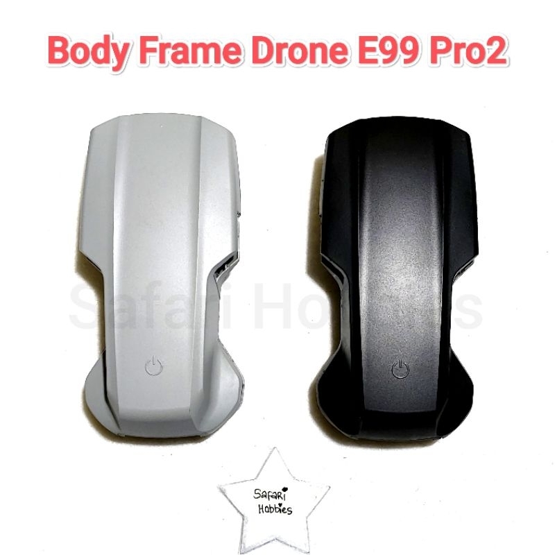 Jual Body Frame Drone E99 Pro2 / Wings 2 Pro / S81 Lower & Upper ...