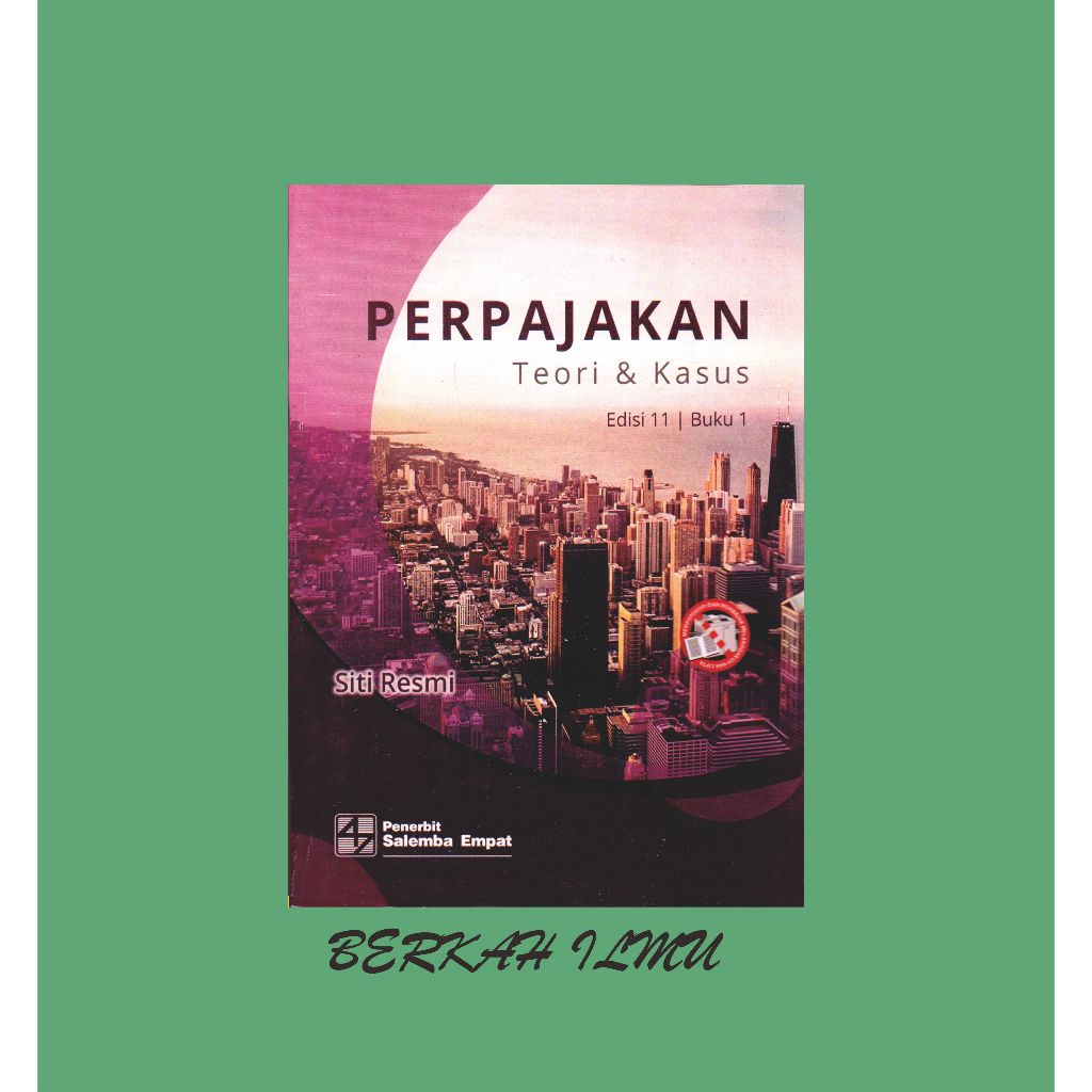 Jual Perpajakan Teori dan Kasus Buku 1 Edisi 11 ~ Siti Resmi | Shopee Indonesia