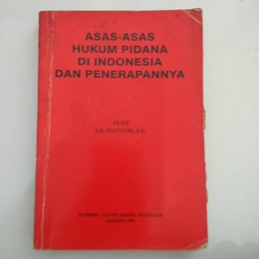 Jual Buku Asas-asas Hukum Pidana di Indonesia dan Penerapannya by S.R. Sianturi, SH | Shopee ...