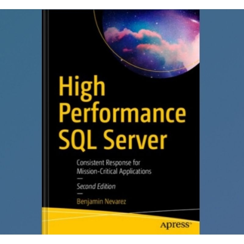 Jual Buku High Performance SQL Server: Consistent Response for Mission-Critical Applications ...