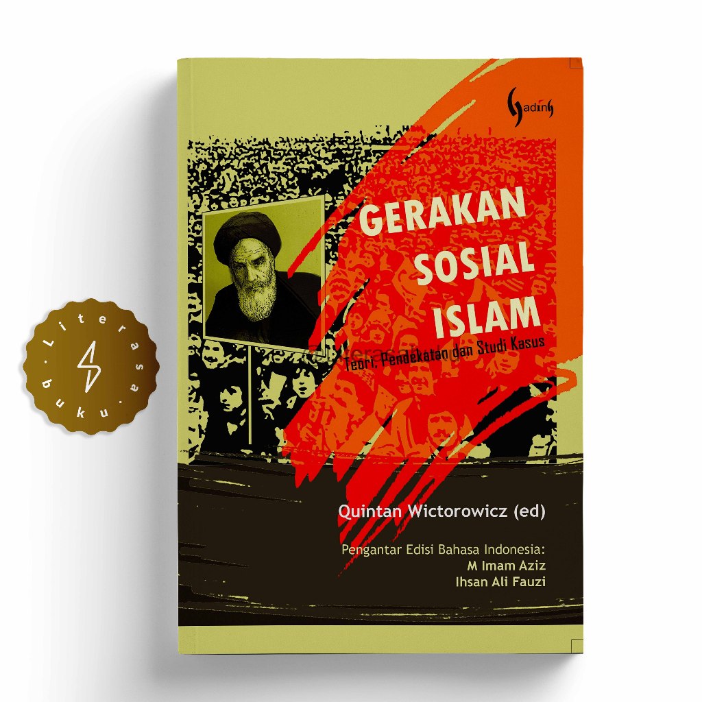 Jual Buku Gerakan Sosial Islam Teori Pendekatan dan Studi Kasus ...
