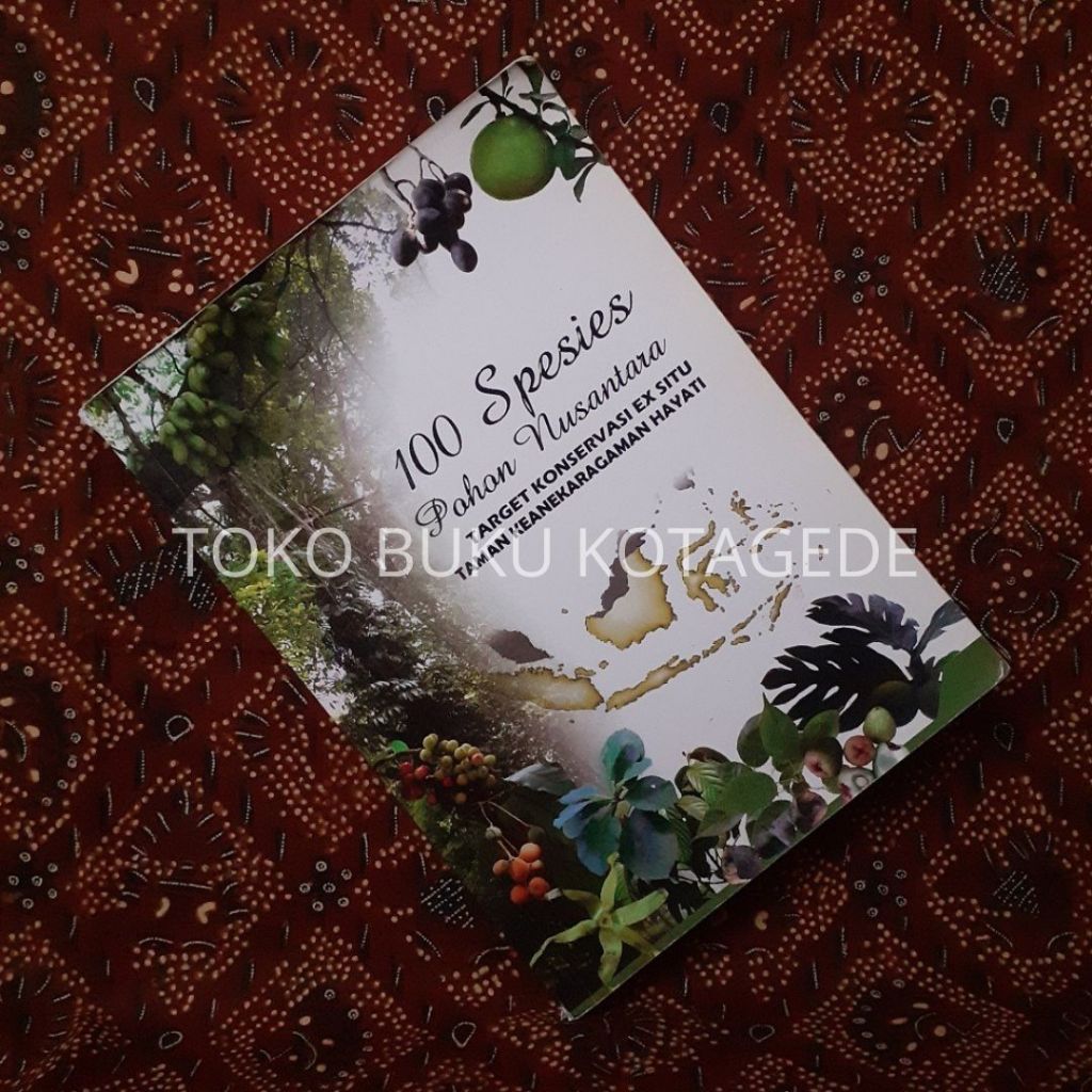 Jual 100 Spesies Pohon Nusantara: Target Konservasi Ex Situ Taman ...