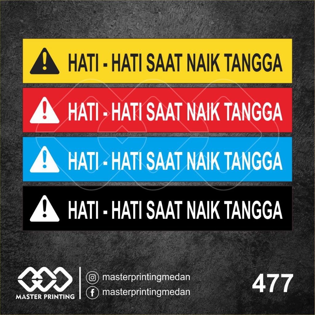 Jual 477 - Stiker Hati-hati Saat Naik Tangga, Sticker Vinyl, Premium ...