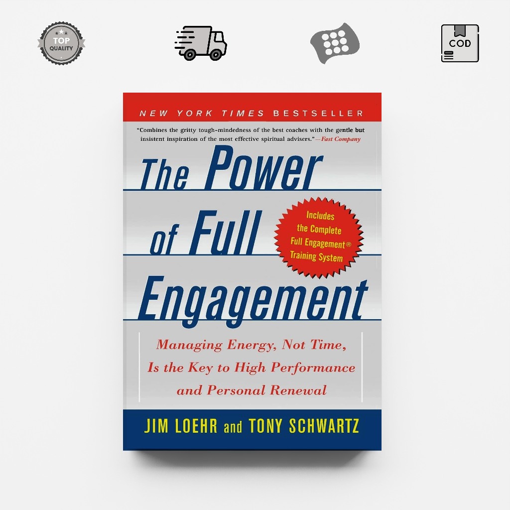 Jual The Power of Full Engagement: Managing Energy, Not Time, Is the Key to High Performance and ...