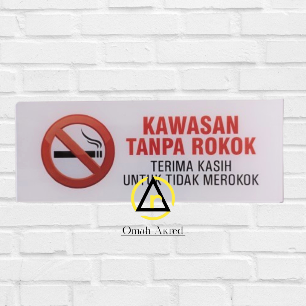 Jual Akrilik Kawasan Tanpa Rokok - No Smoking Area - Dilarang Merokok ...