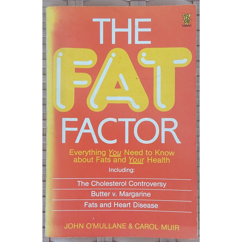 Jual The Fat Factor: Everything You Need to Know About Fats by John O ...