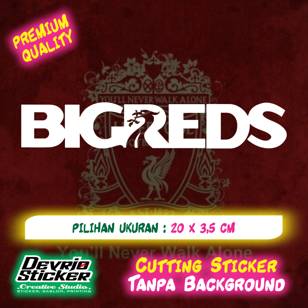 Jual Stiker Bigreds Bigred Big Red Reds Liverpool Cutting Sticker ...