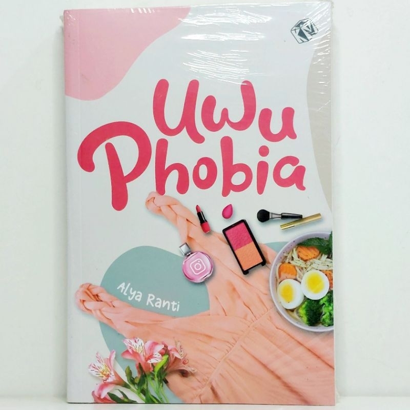 Jual Novel Uwu Phobia - Alya Ranti (100% Original) | Shopee Indonesia