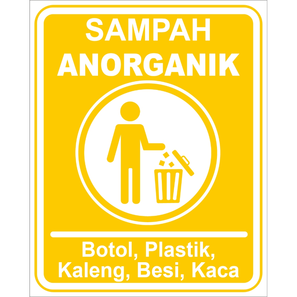 Jual Stiker Sampah ANORGANIK/ORGANIK sign ranbu k3 | Shopee Indonesia