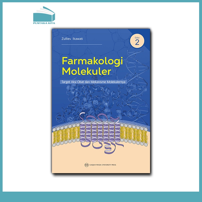 Jual Farmakologi Molekuler: Target Aksi Obat dan Mekanisme Molekulernya ...