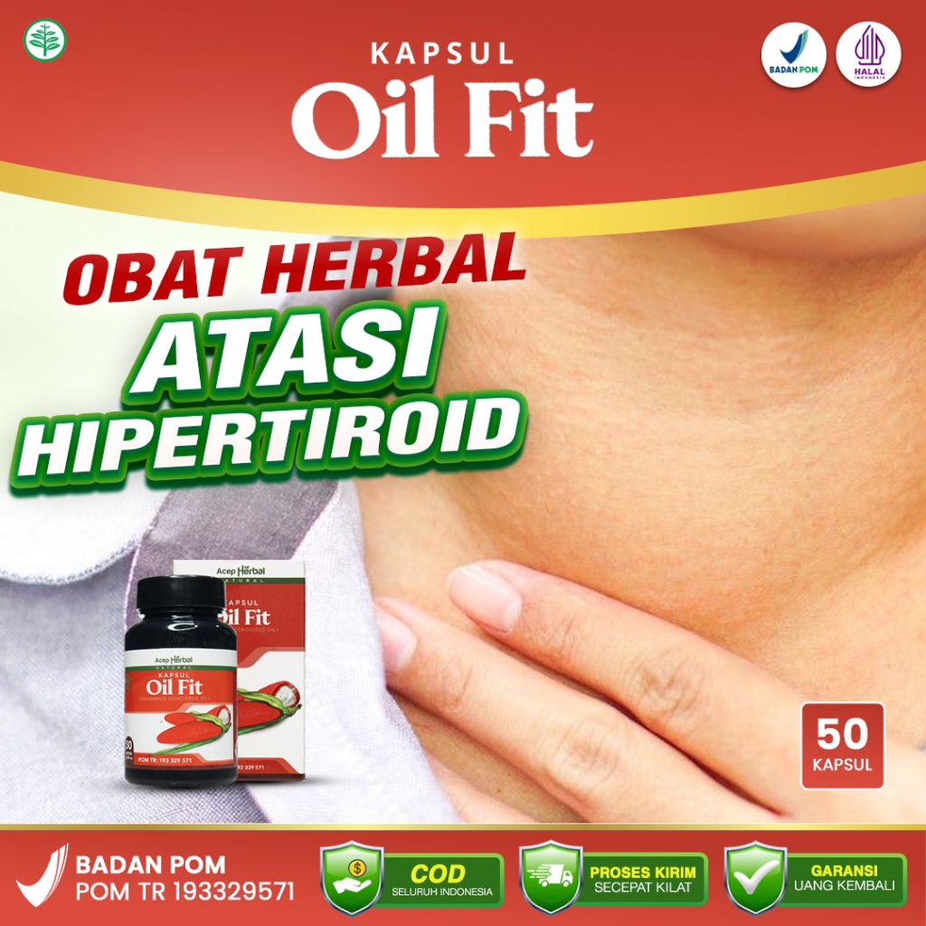 Jual Oilfit Obat Hipertiroid Uci-Uci Kelenjar Getah Bening Penghancur ...
