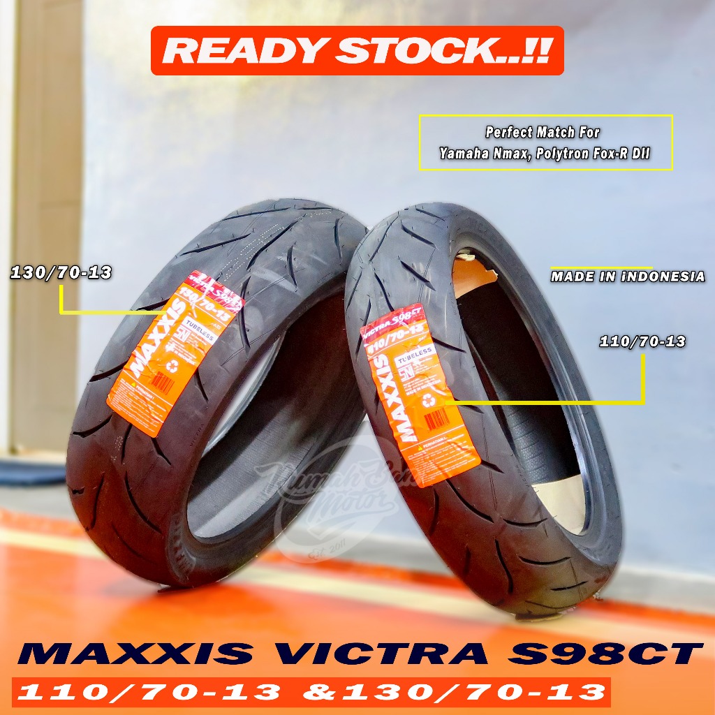 Jual MAXXIS VICTRA S98CT 110/70-13 130/70-13 BAN MOTOR NMAX, POLYTRON FOX-R DLL | Shopee Indonesia