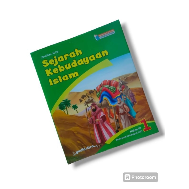 Jual buku yudhistira kurikulum merdeka SEJARAH KEBUDAYAAN ISLAM SD kelas 3 4 dan 5 JILID 1 2 3 ...