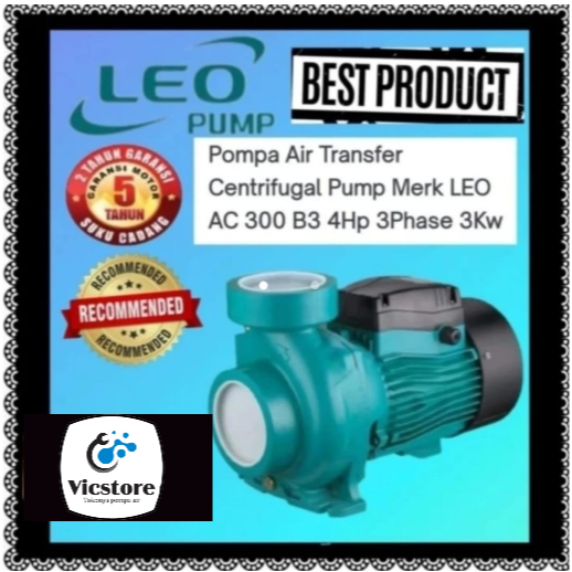 Jual Pompa air centrifugal dorong transfer Leo Pump AC 300 B3 4Hp 380v Output 3" 3 inch | Shopee ...