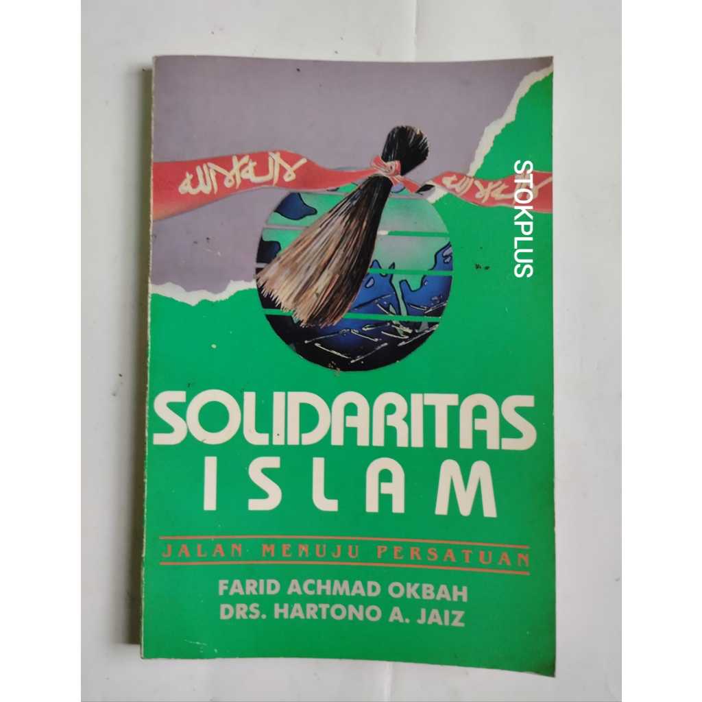 Jual SOLIDARITAS ISLAM JALAN MENUJU PERSATUAN | Shopee Indonesia