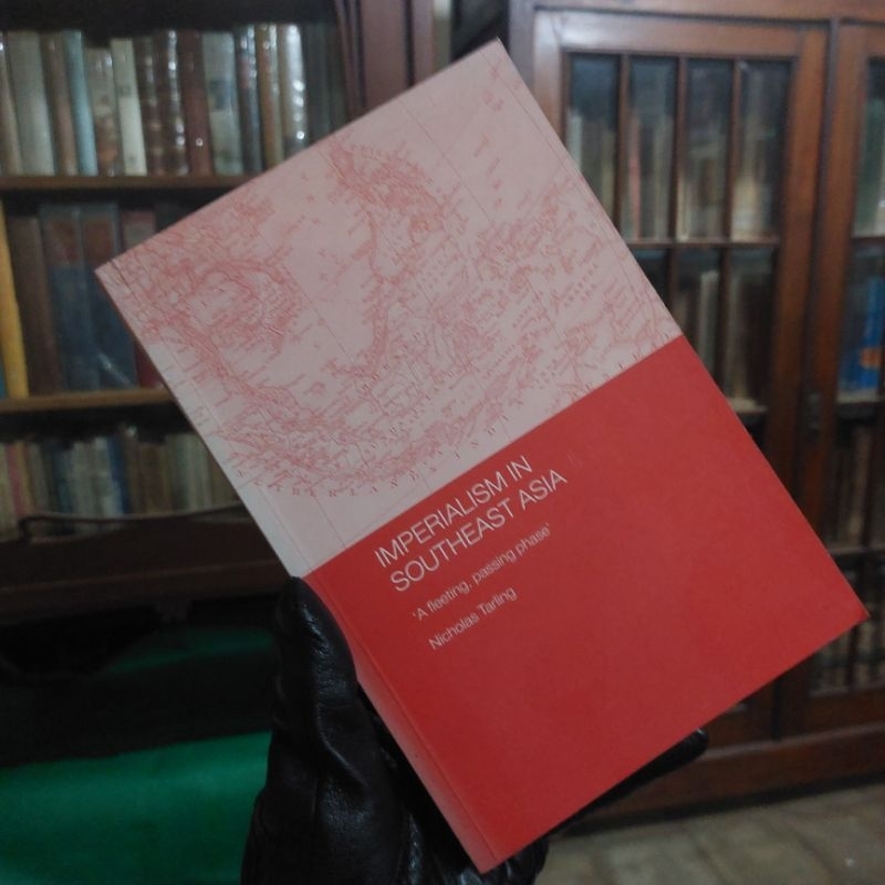 Jual Imperialism in Southeast Asia - Nicholas Tarling | Shopee Indonesia