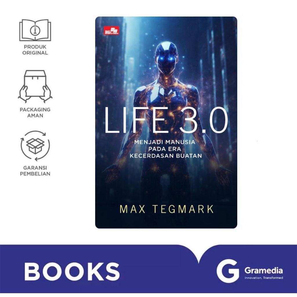 Jual Gramedia Gnadaria - Life 3.0 : Menjadi Manusia Pada Era Kecerdasan ...