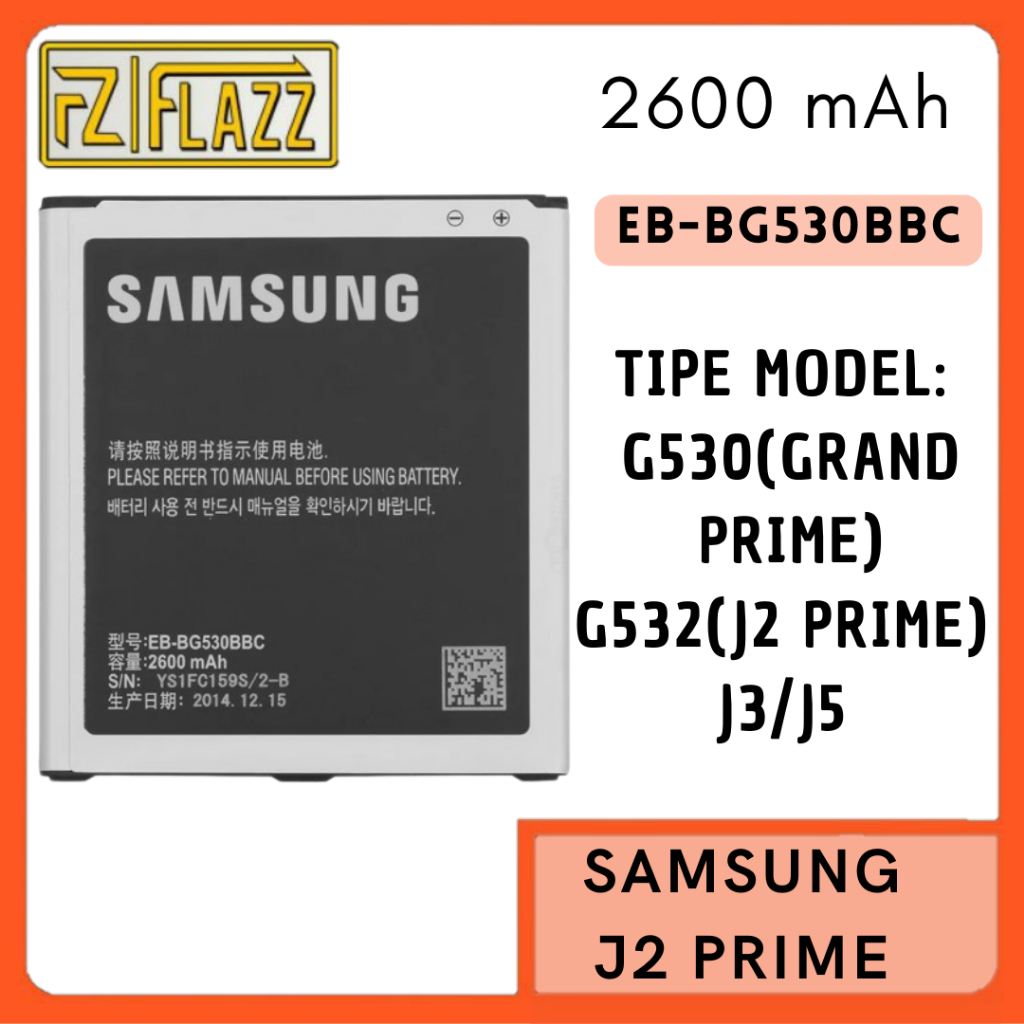 Jual BATERAI SAMSUNG G530/G532/GRAND PRIME/J2 PRIME/J3/J5 EB-BG530BBC OEM | Shopee Indonesia