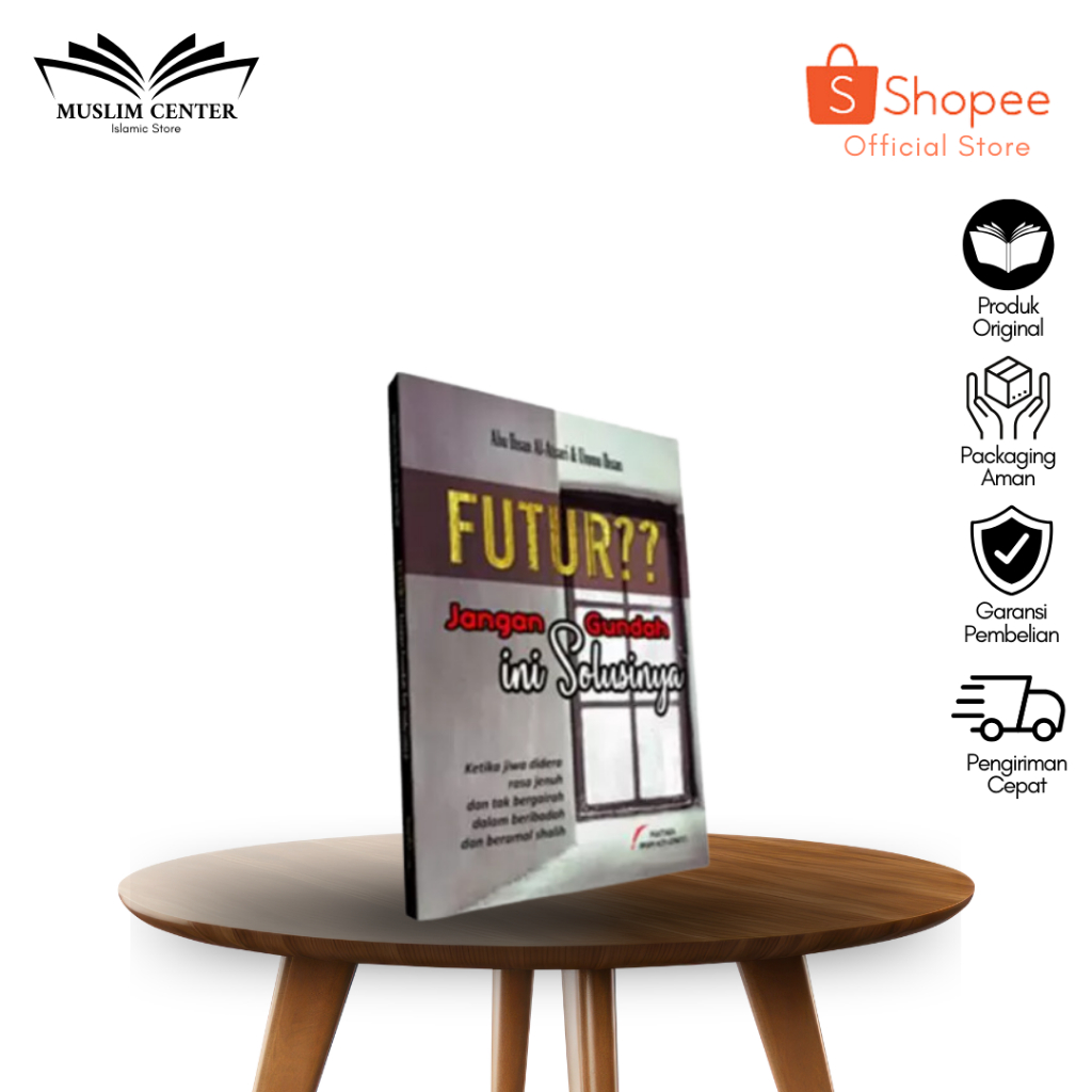 Jual BUKU FUTUR JANGAN GUNDAH INI SOLUSINYA PUSTAKA IMAM ASY SYAFII ...