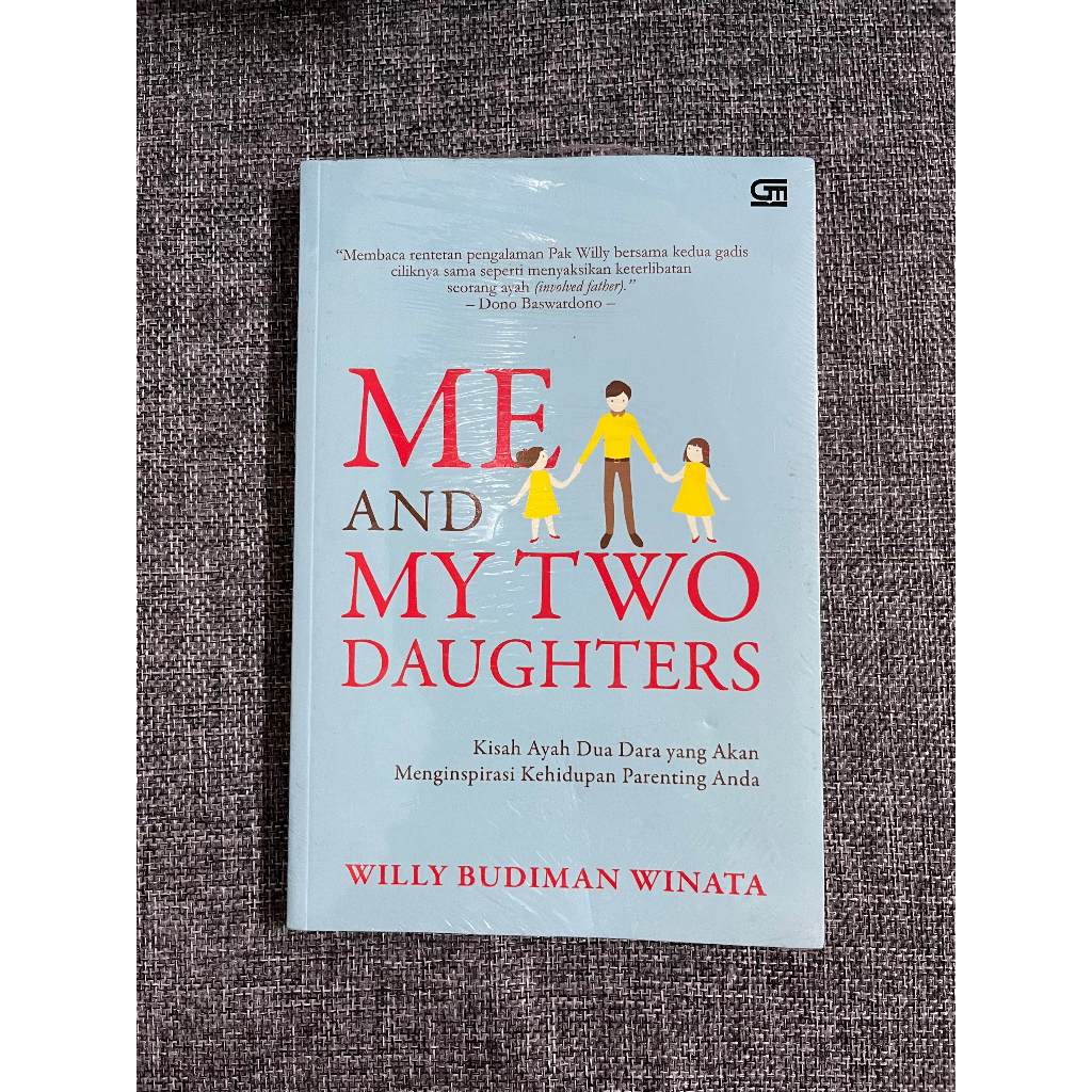 Jual ME AND MYTWO DAUGHTERS Kisah Ayah Dua Dara yang Akan Menginspirasi Kehidupan Parenting Anda ...