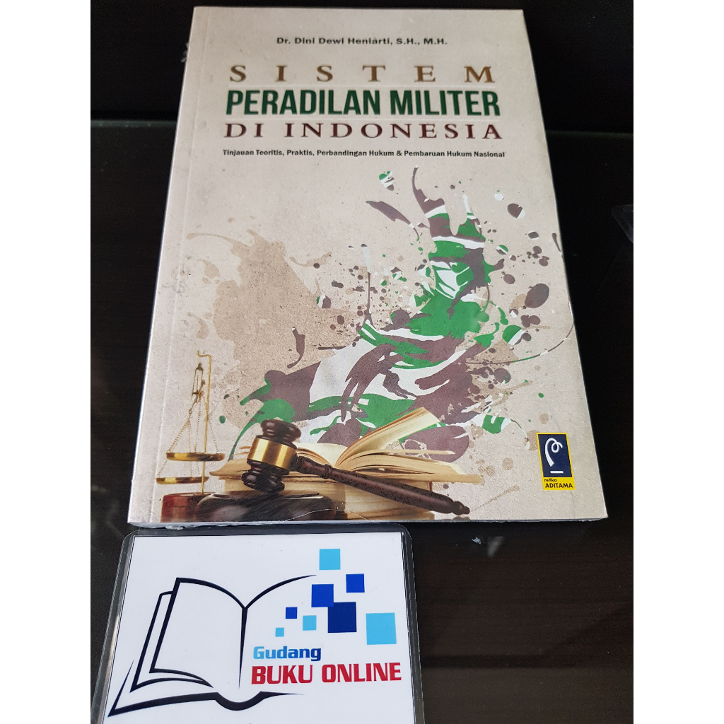 Jual Sistem Peradilan Militer di Indonesia - Dr. Dini Dewi Heniarti ...