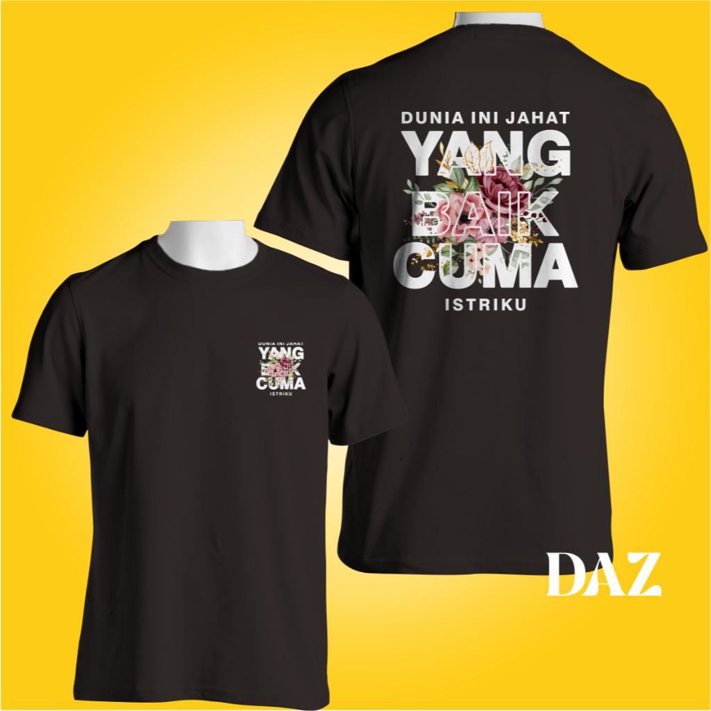 Jual Kaos Kata Kata Keren Dunia ini Jahat yang baik cuma Istriku Baju ... Jual Kaos Kata Kata Keren Dunia ini Jahat yang baik cuma Istriku Baju ...