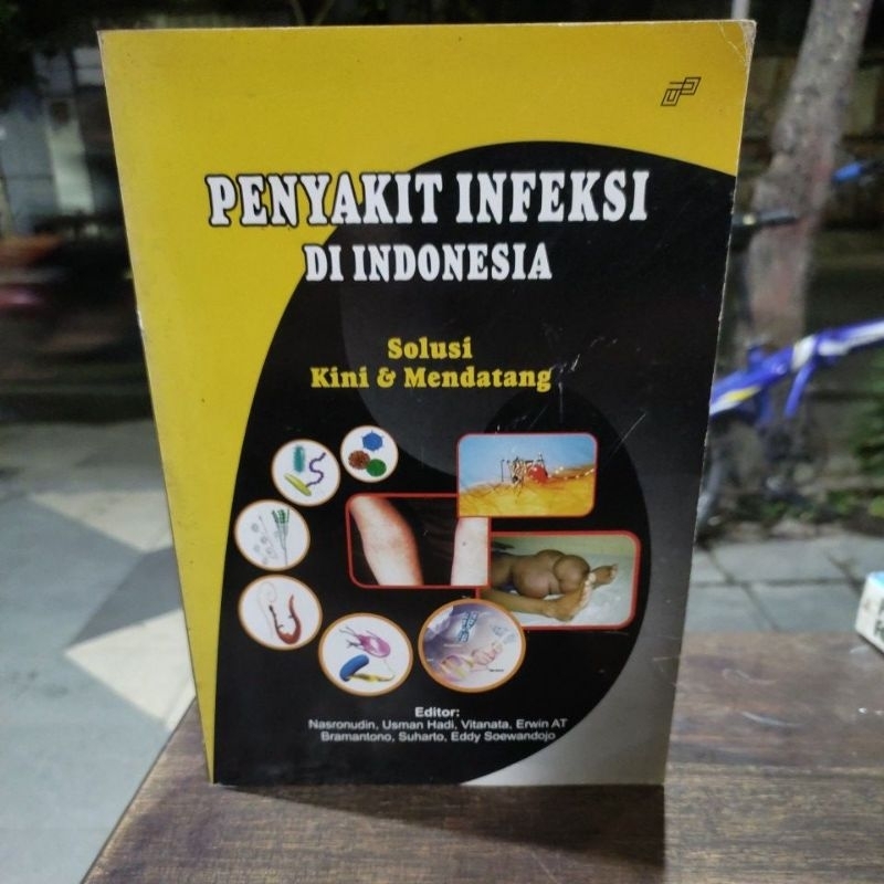 Jual BUKU PENYAKIT INFEKSI DI INDONESIA (SOLUSI KINI DAN MENDATANG) ORIGINAL | Shopee Indonesia