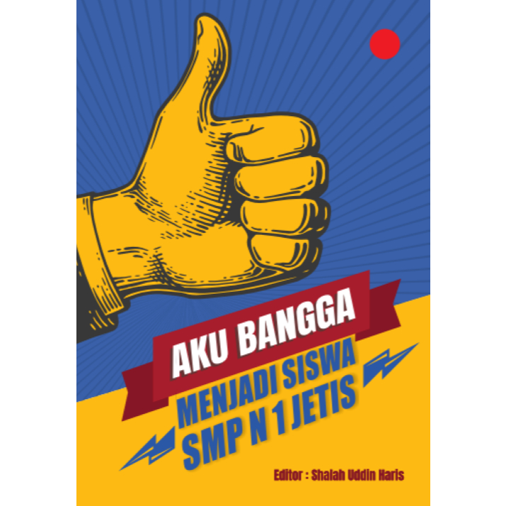 Jual Deepublish - Buku Aku Bangga Menjadi Siswa SMP Negeri 1 Jetis - BW ...