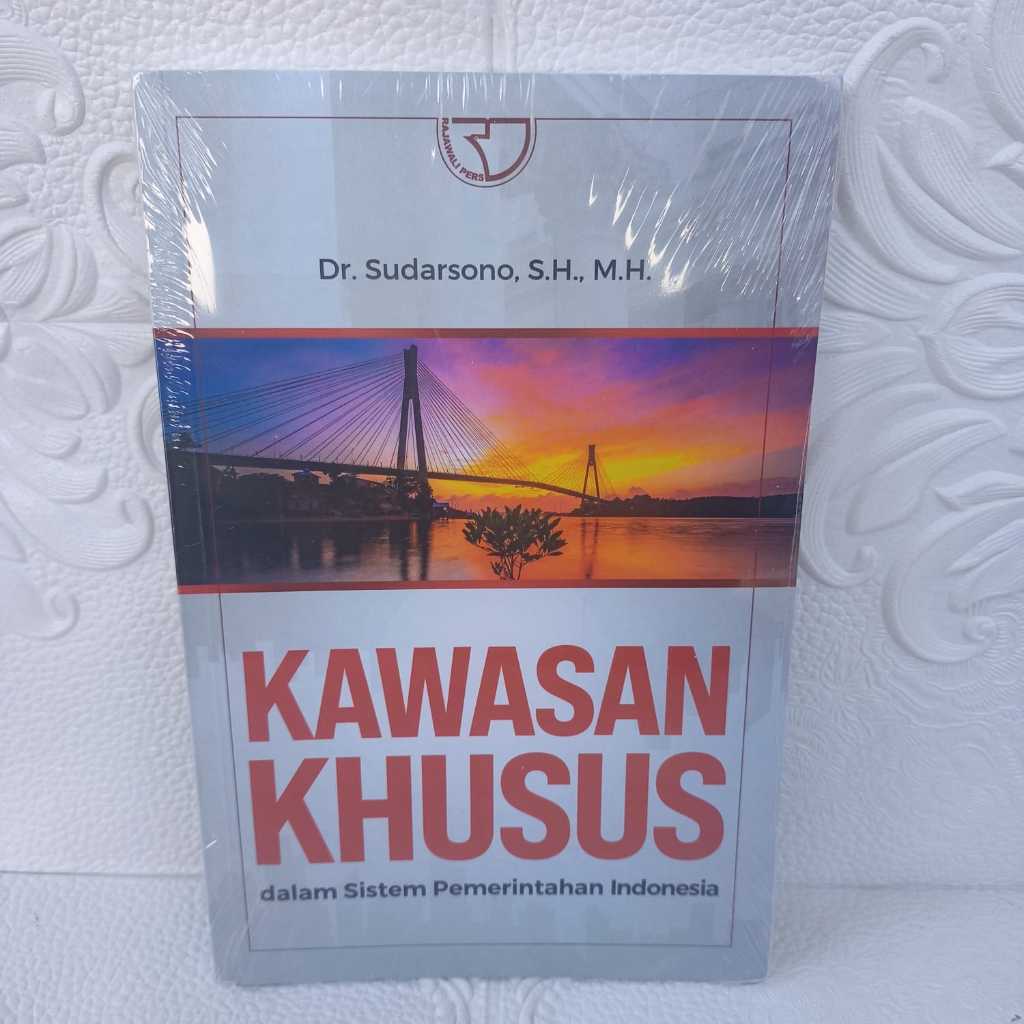 Jual Buku Kawasan Khusus dalam Sistem Pemerintahan Indonesia – Dr ...