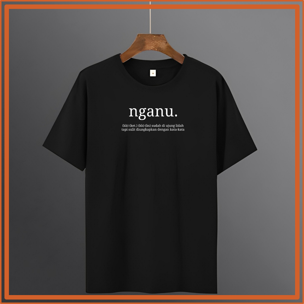 Jual Kaos Kata Tulisan Nganu, Kaos Bahasa jawa Kaos lucu viral Kaos ... Jual Kaos Kata Tulisan Nganu, Kaos Bahasa jawa Kaos lucu viral Kaos ...