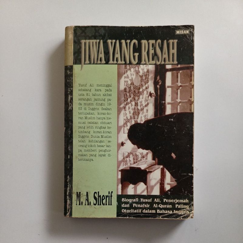 Jual M.A. sherif : jiwa yang yang resah, biografi yusuf ali, penerjemah dan penafsir al quran ...