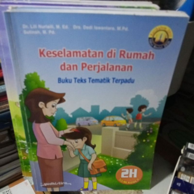 Jual BUKU TEKS TEMATIK TERPADU UNTUK SD KELAS 2 TEMA 2H(KESELAMATAN DI RUMAH DAN PERJALANAN ...